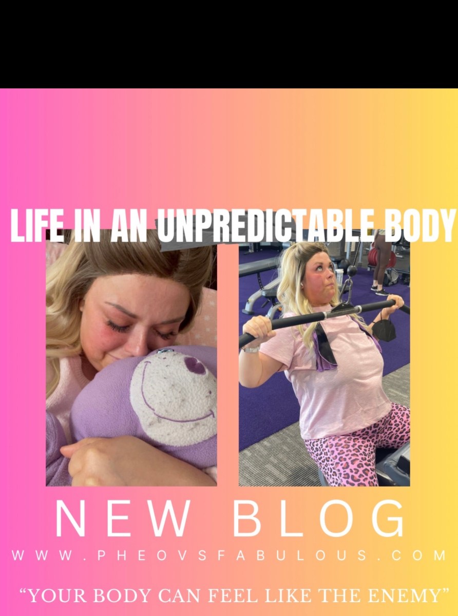 Life in an unpredictable body – Pheo vs Fabulous